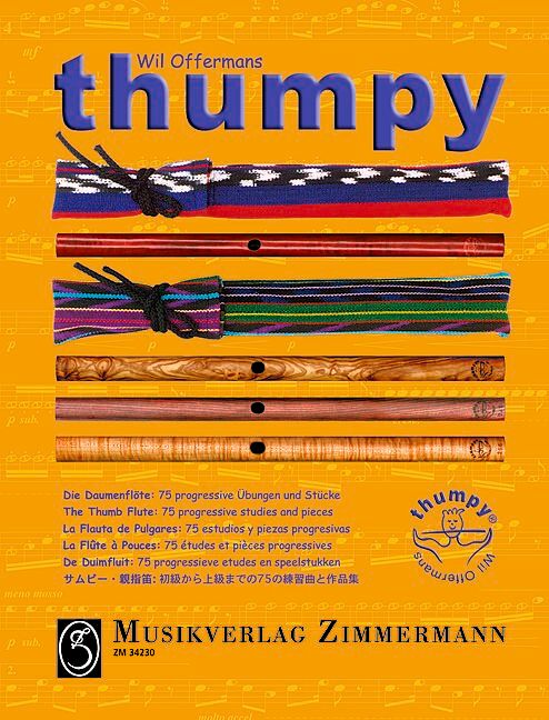 Offermans, Wil : Thumpy® the Thumb Flute, 75 progressive studies and ...