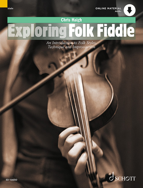 Exploring Folk Fiddle, An Introduction to Folk Styles, Technique and ...