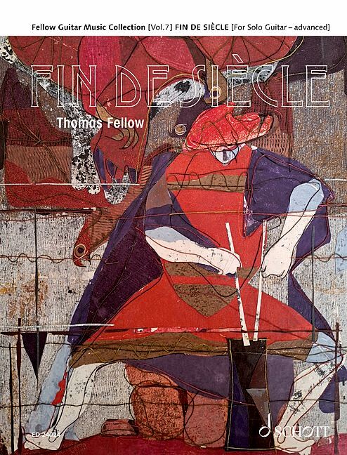 Fellow, Thomas : FIN DE SIÈCLE, 15 pieces - guitar - Schott Digital ...